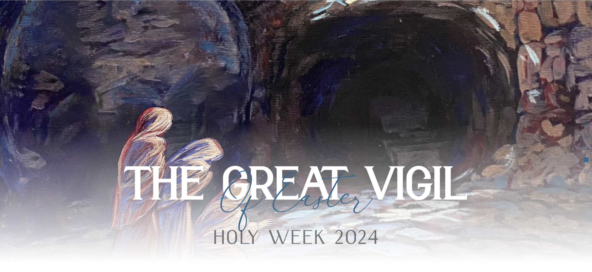 Great Vigil of Easter – Church of the Resurrection